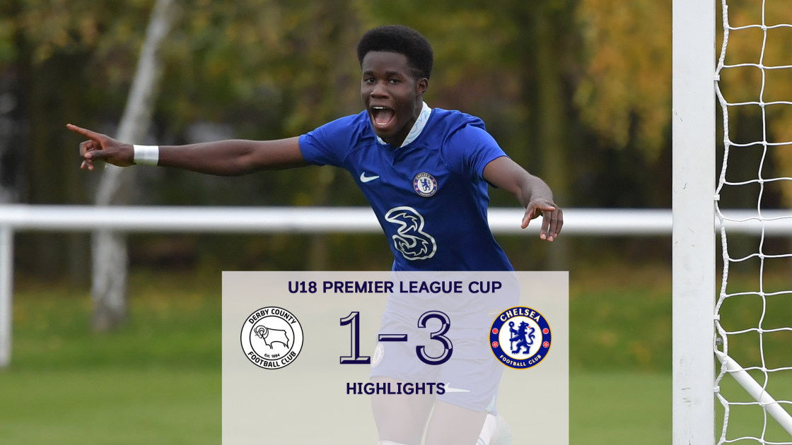 Derby 1-3 Chelsea | Highlights | U18 Premier League Cup | Video ...