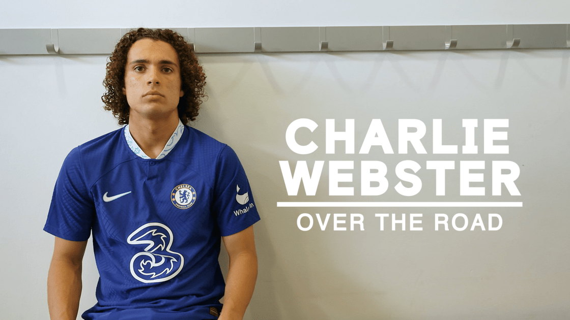 Over the Road with Webster | Video | Official Site | Chelsea Football Club