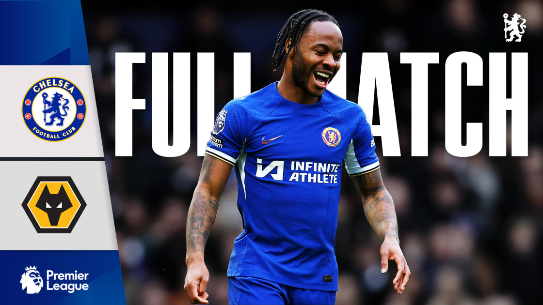 Full Match: Chelsea 2-4 Wolves | Video | Official Site | Chelsea ...