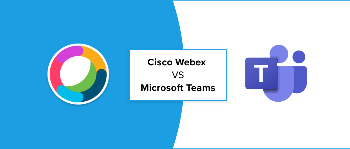 Cisco Webex vs. Microsoft Teams – Ultimativer Vergleich 2023