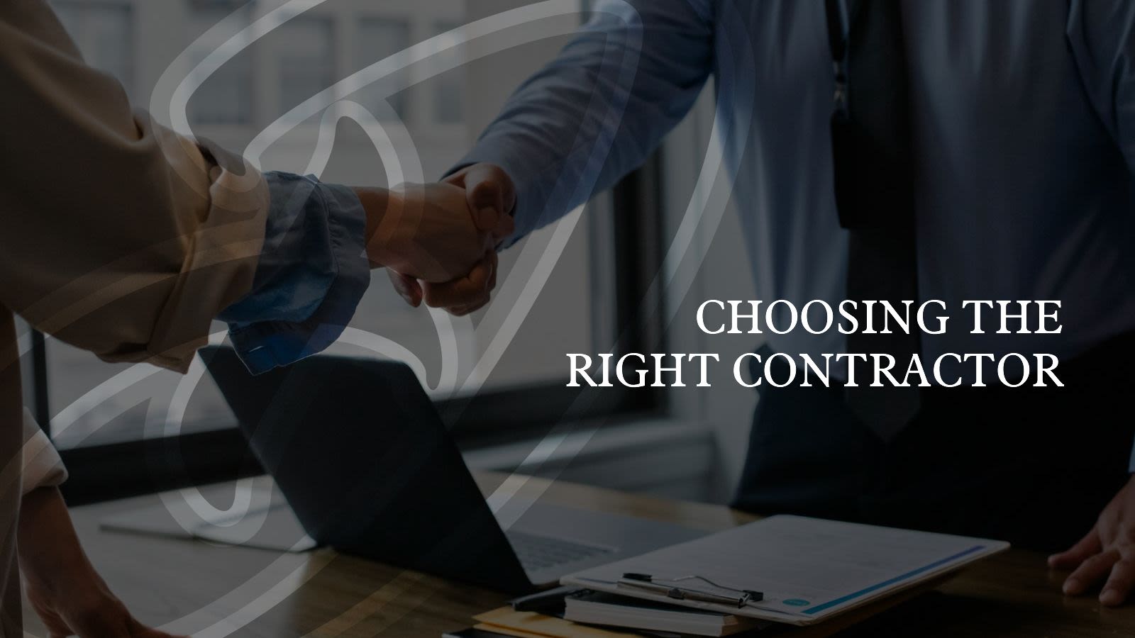 How to Choose a Contractor: