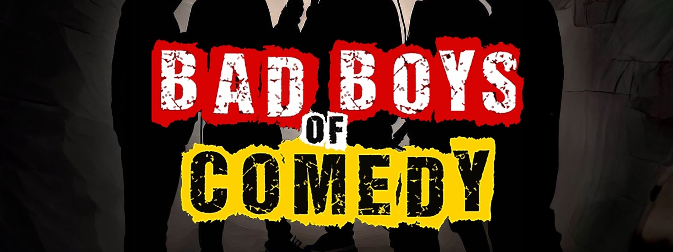 Bad boys of comedy | City of Sydney - What’s On