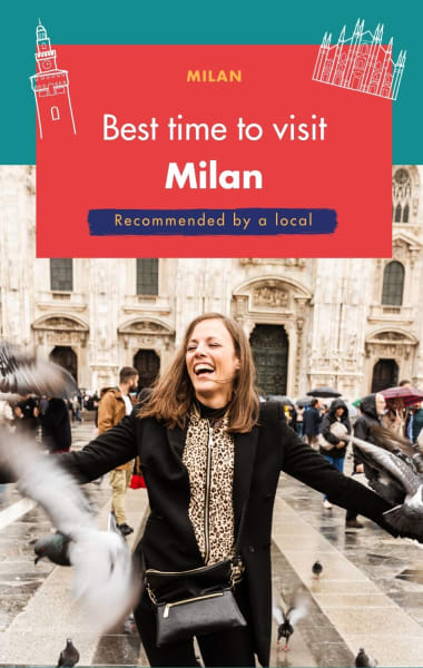 Best Time To Visit Milan - Seasonal Guide