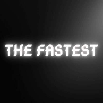 The Fastest