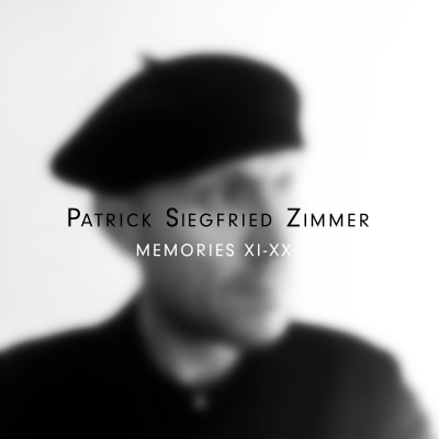 PATRICK SIEGFRIED ZIMMER «MEMORIES XI-XX»