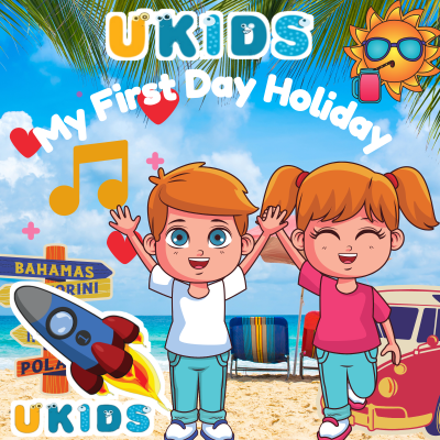 U-Kids - My First Day of Holiday Song
