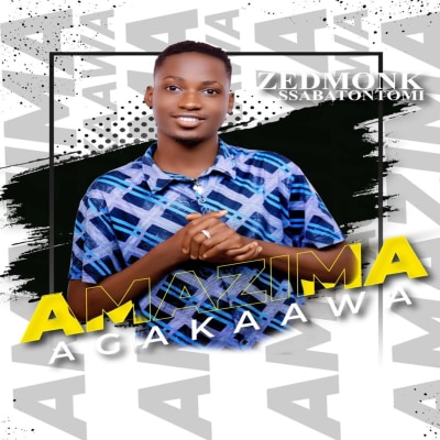 Amazima Agakaawa by Zedmonk Ssabatontomi