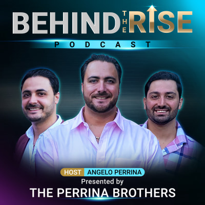 Behind The Rise with The Perrina Brothers