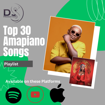 Top 30 Amapiano Songs Playlist