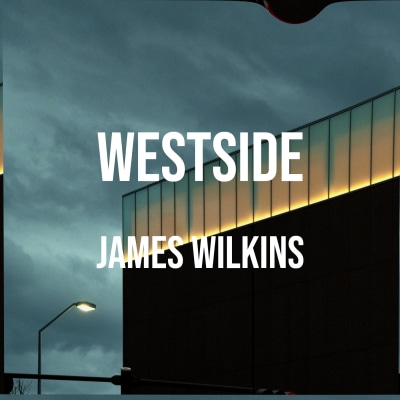James Wilkins - Westside EP