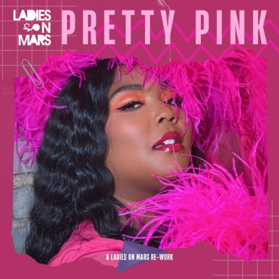 Ladies On Mars - Pretty Pink