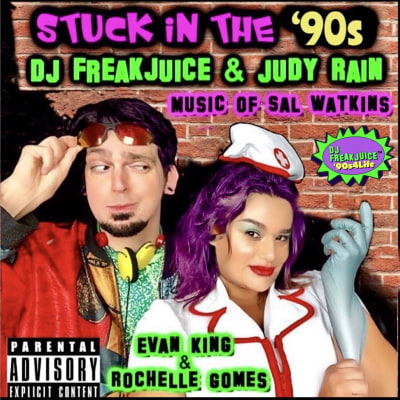 Stuck in the '90s - DJ Freakjuice, Judy Rain, Evan King, Rochelle Gomes ...