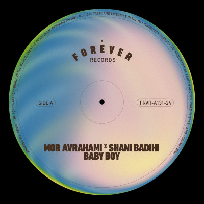 Mor Avrahami, Shani Badihi - Baby Boy | Forever Tel Aviv