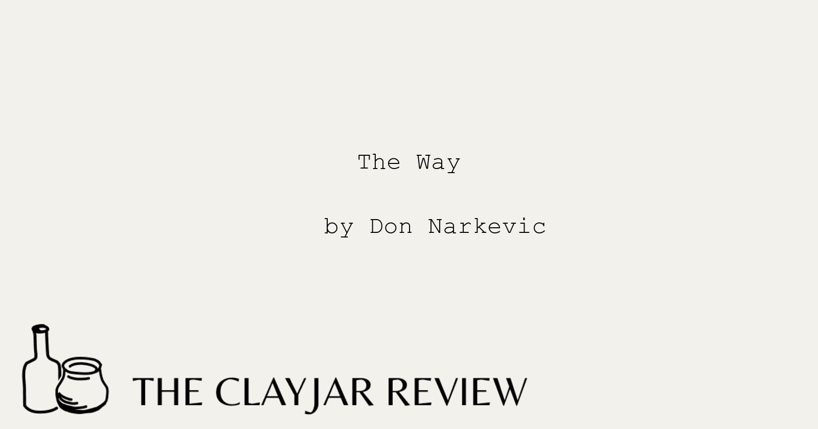 The Way by Don Narkevic