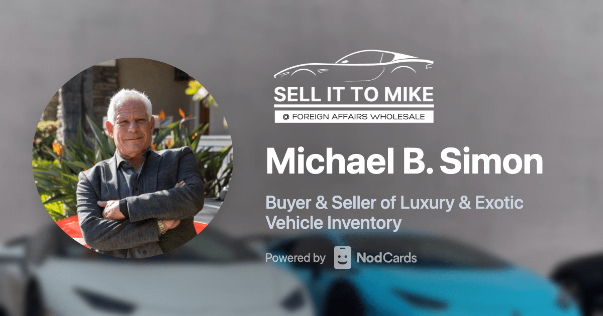 Michael B. Simon | Buyer & Seller of Luxury & Exotic Inventory | Click ...