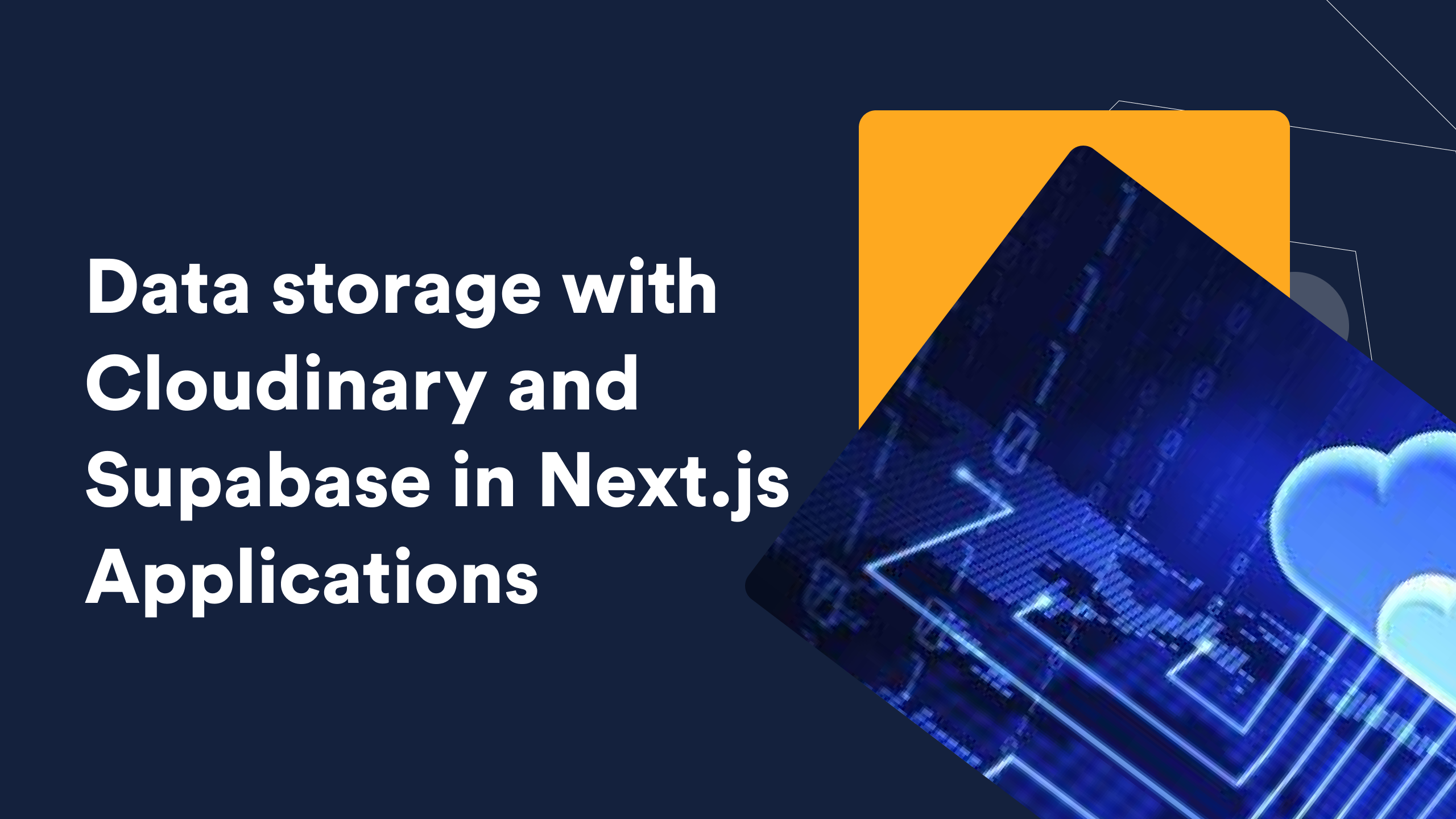 Handling Data Storage with Cloudinary and Supabase