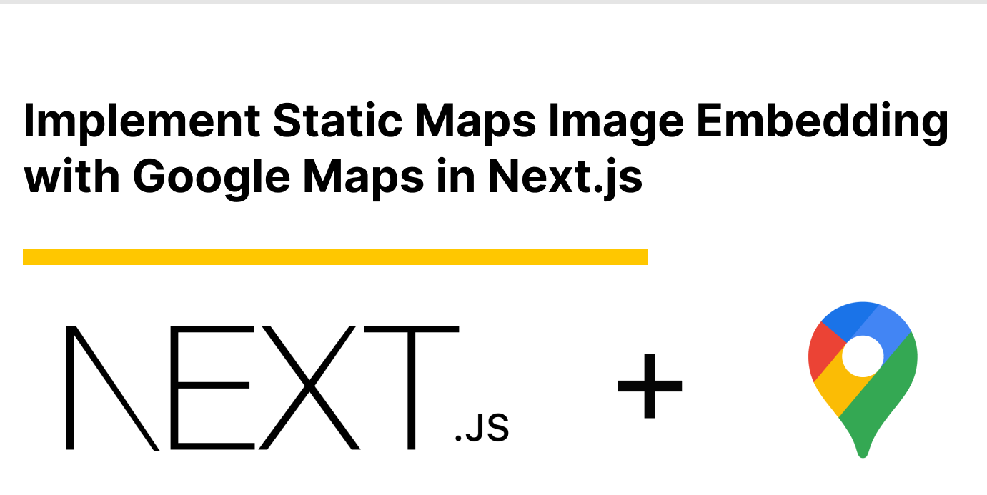 Static Maps Image Embedding with Google Maps