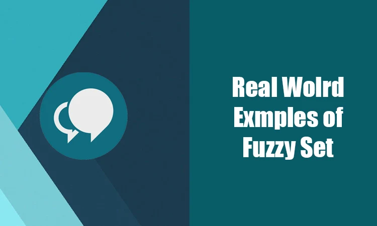 Fuzzy set example - Real world problem representation - CodeCrucks