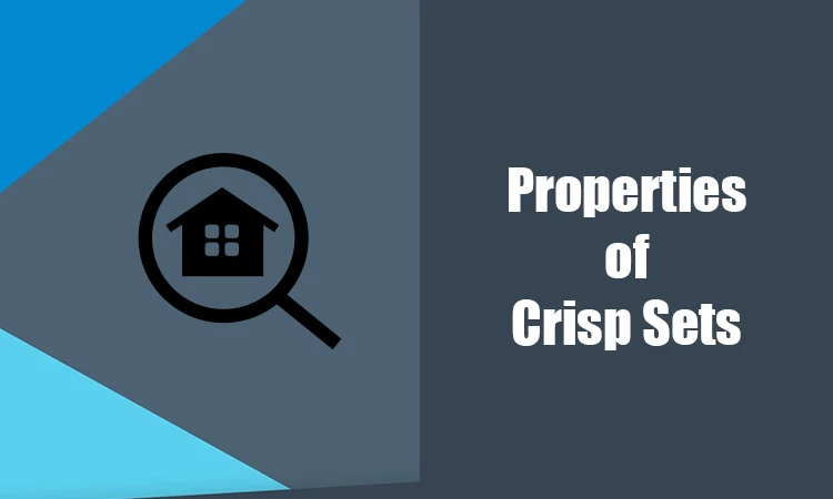 Properties of crisp set: All at one place - CodeCrucks
