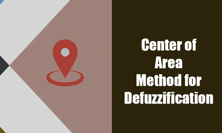 Center of Largest Area (CoA) method for defuzzification - CodeCrucks