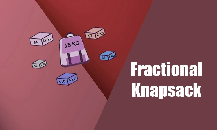 Fractional Knapsack Using Greedy Algorithm - CodeCrucks Fractional Knapsack Using Greedy Algorithm - CodeCrucks