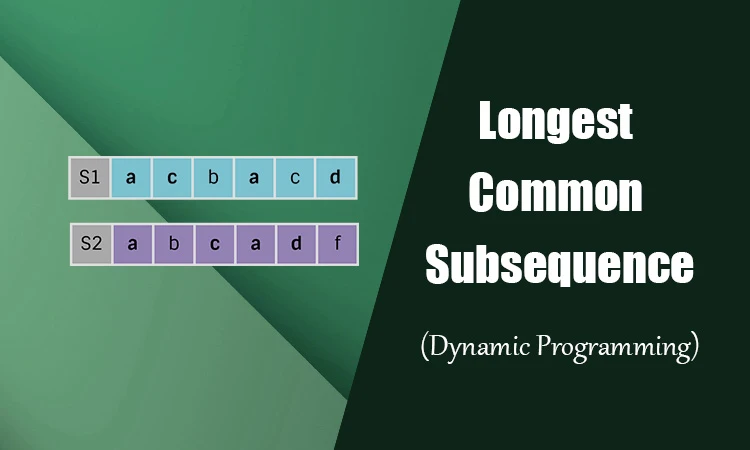 Longest Common Subsequence Solving Using Dynamic Programming Codecrucks 9100