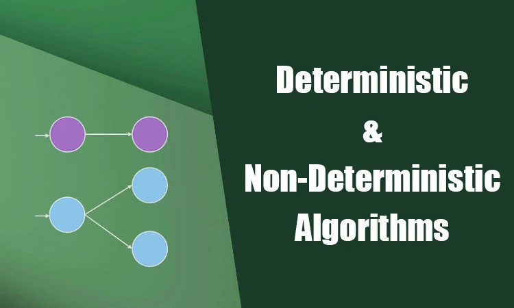 Deterministic And Non Deterministic Algorithms Codecrucks
