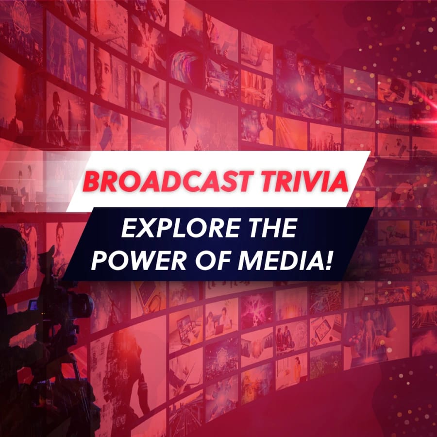 Broadcast Trivia: Explore the Power of Media!