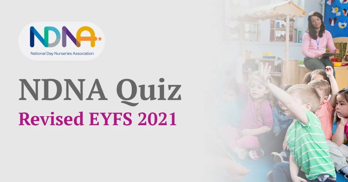 NDNA Quiz: EYFS 2024