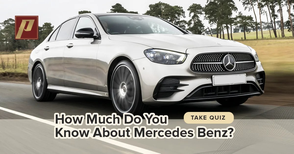How Much Do You Know About Mercedes Benz?