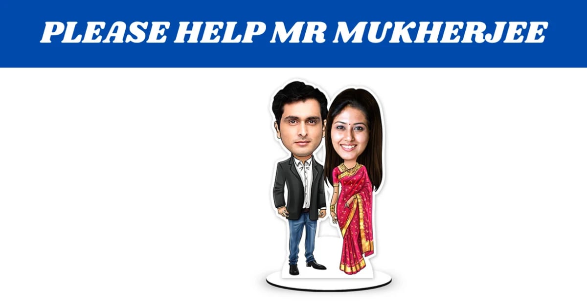 PLEASE HELP MR MUKHERJEE