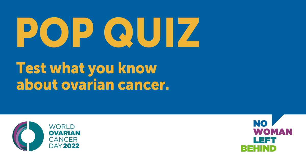 Ovarian Cancer Pop Quiz