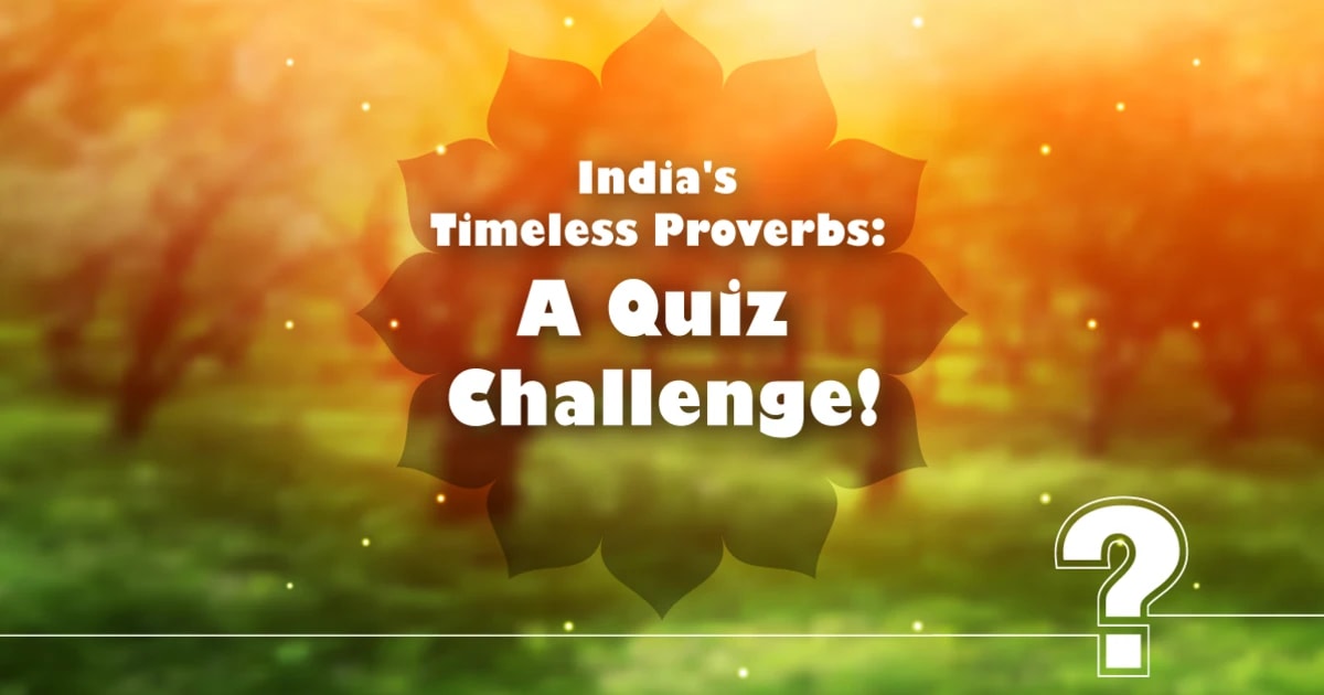 Indian Proverbs and Quotes