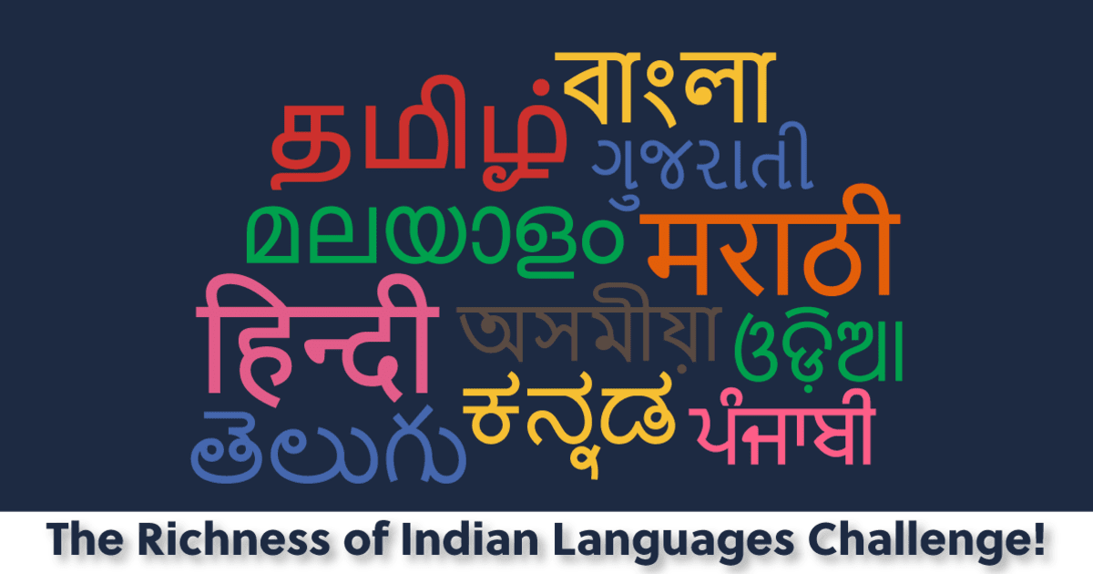 The Richness of Indian Languages Challenge!