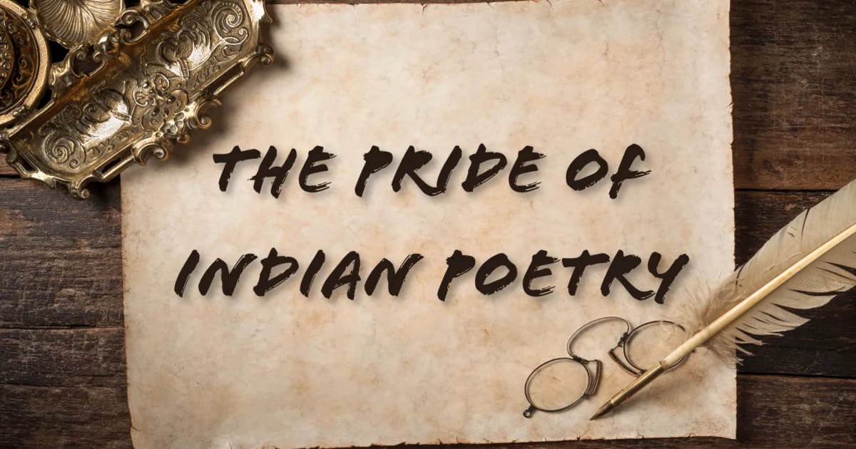 The Pride of Indian Poetry!