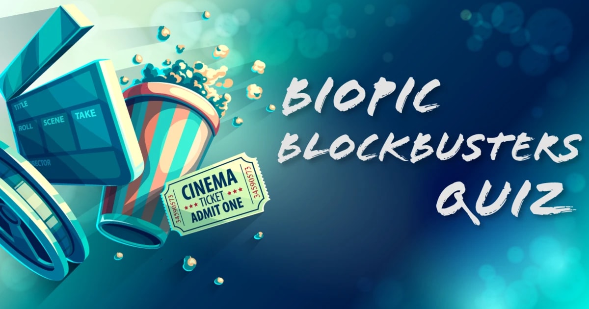 Biopic Blockbusters Quiz