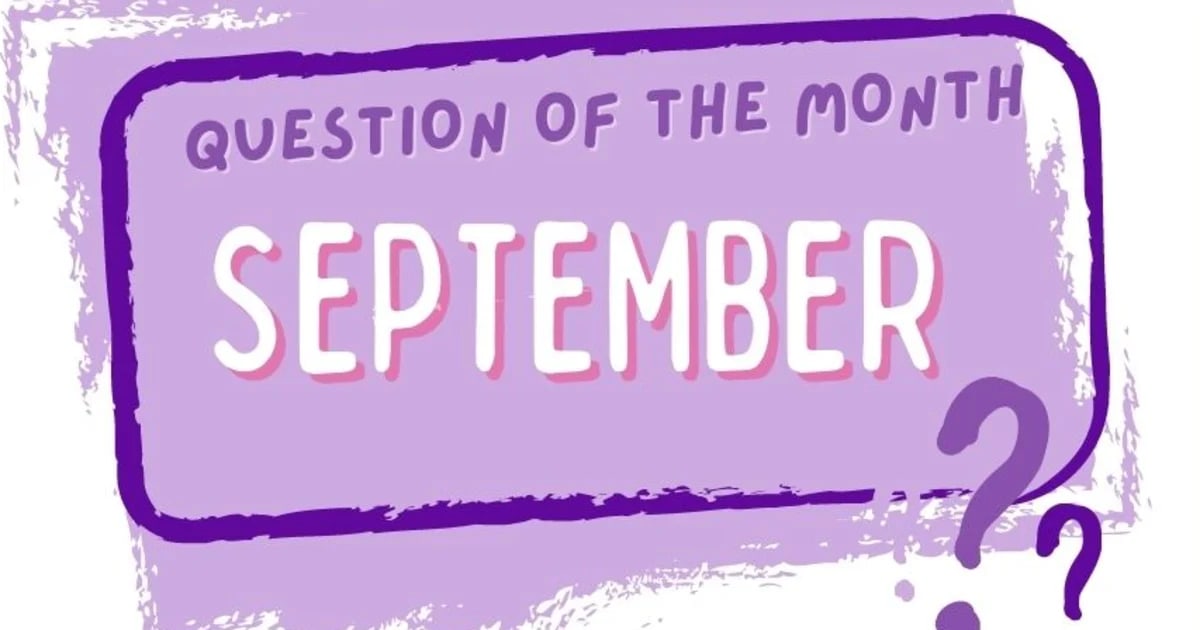 September's Question of the Month