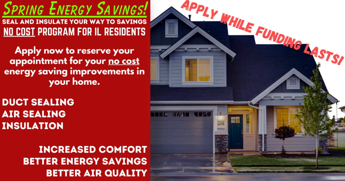 Illinois residents - Apply now for NO COST home weatherization