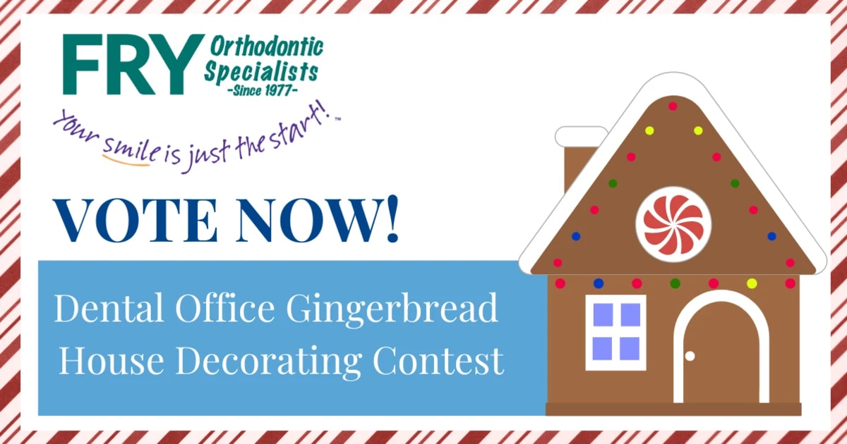Fry Orthodontics: 2023 Dental Office Gingerbread House Decorating Contest