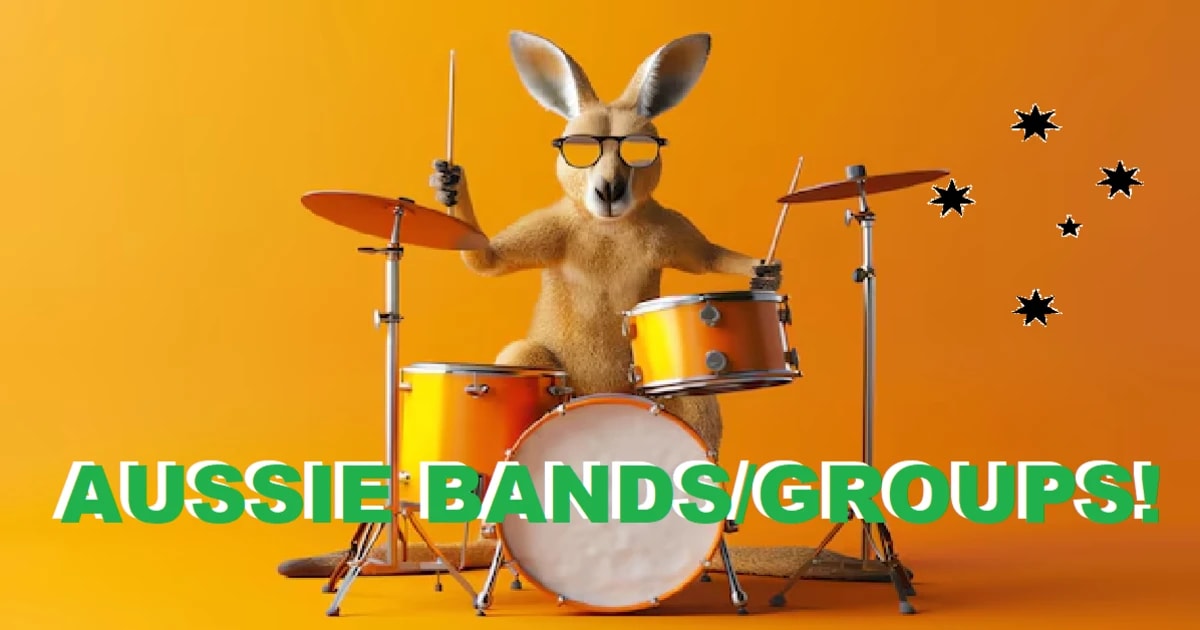 AUSSIE BANDS/GROUPS!