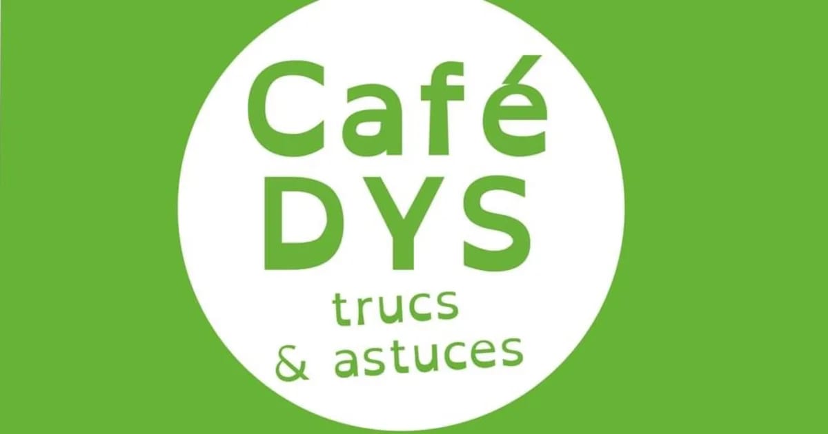 DYS, TDAH, TSA, … Café Parents