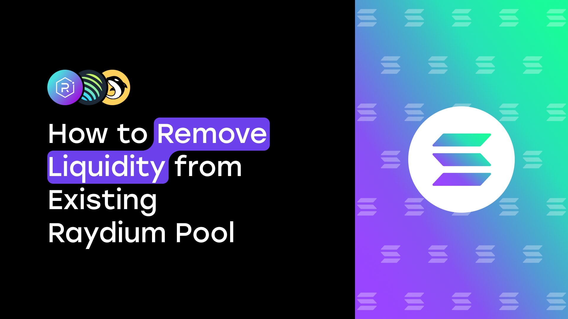 How to Remove Liquidity from Existing Raydium Pool in 4 steps | CoinFactory