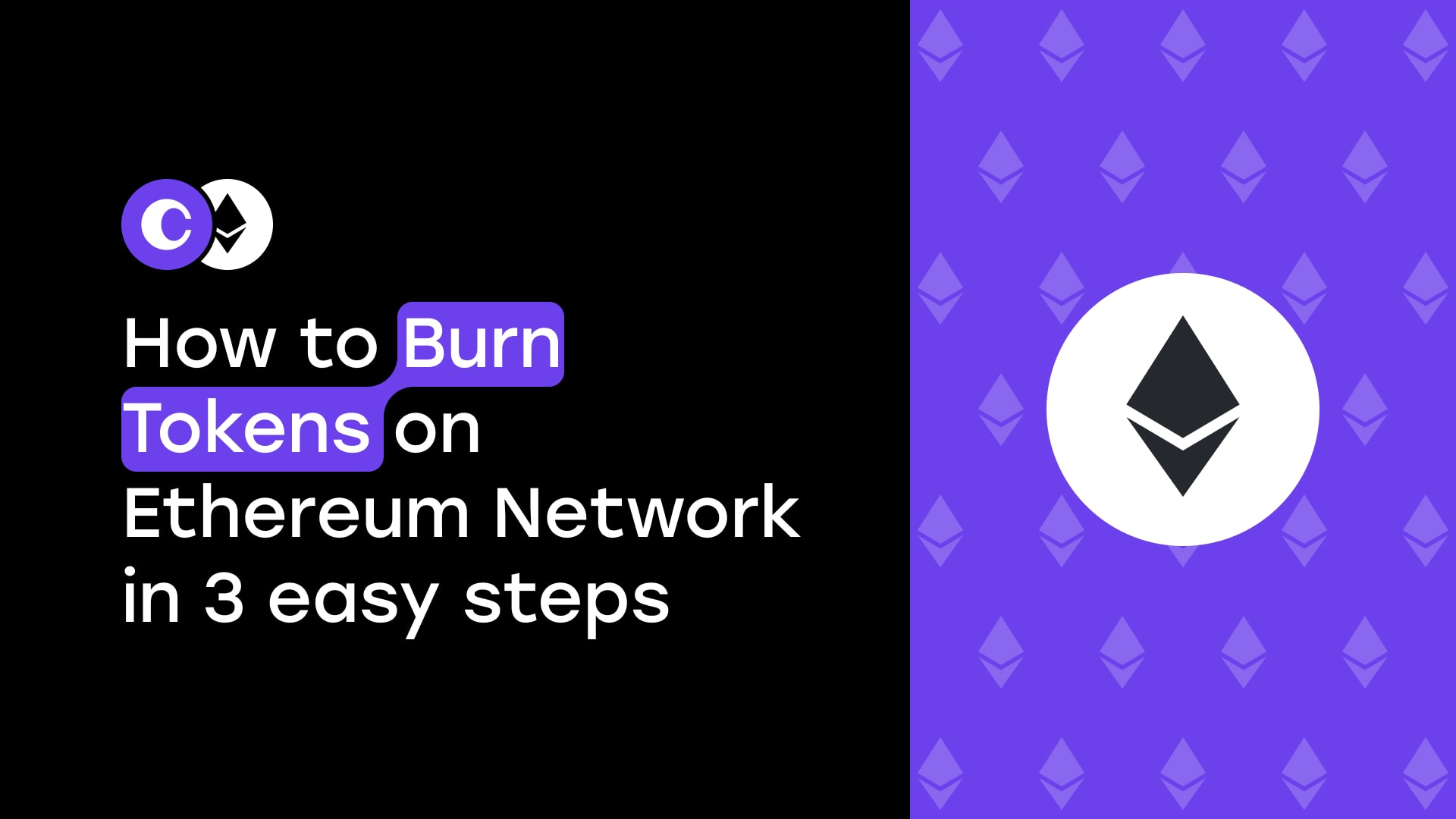 How to Burn Tokens on Ethereum Network in 3 Easy Steps | CoinFactory