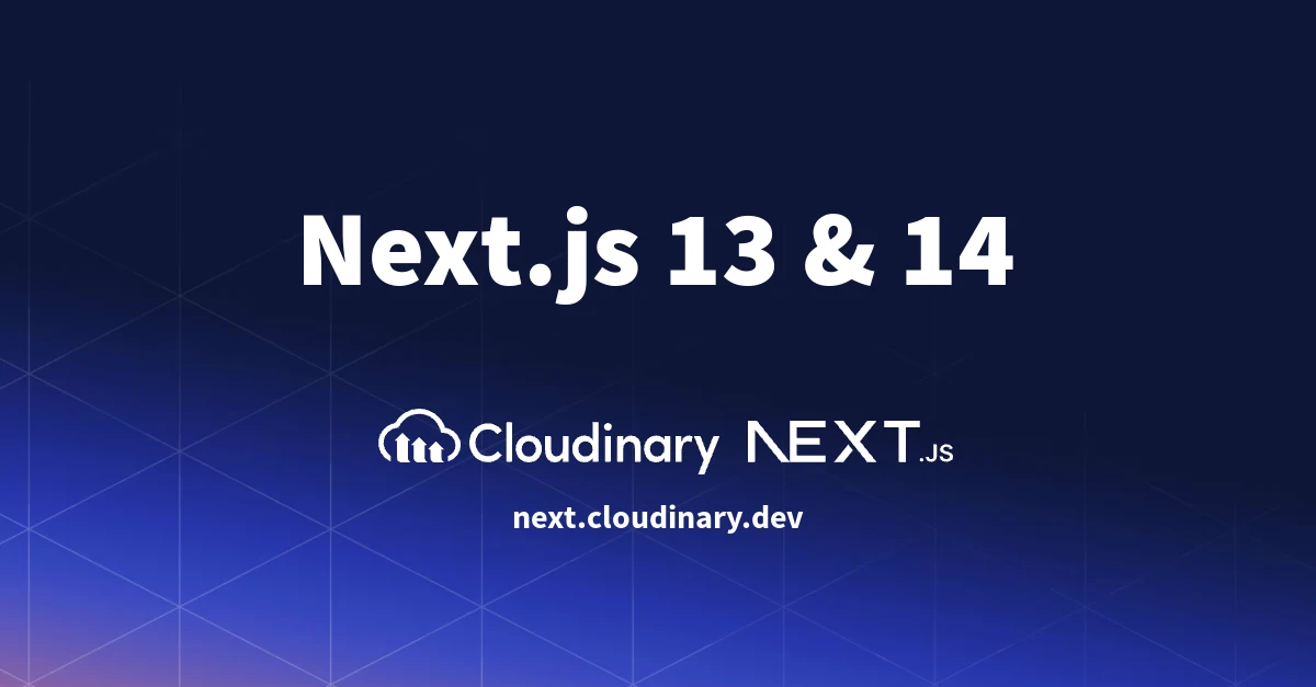 Next.js 13 & 14 - Next Cloudinary