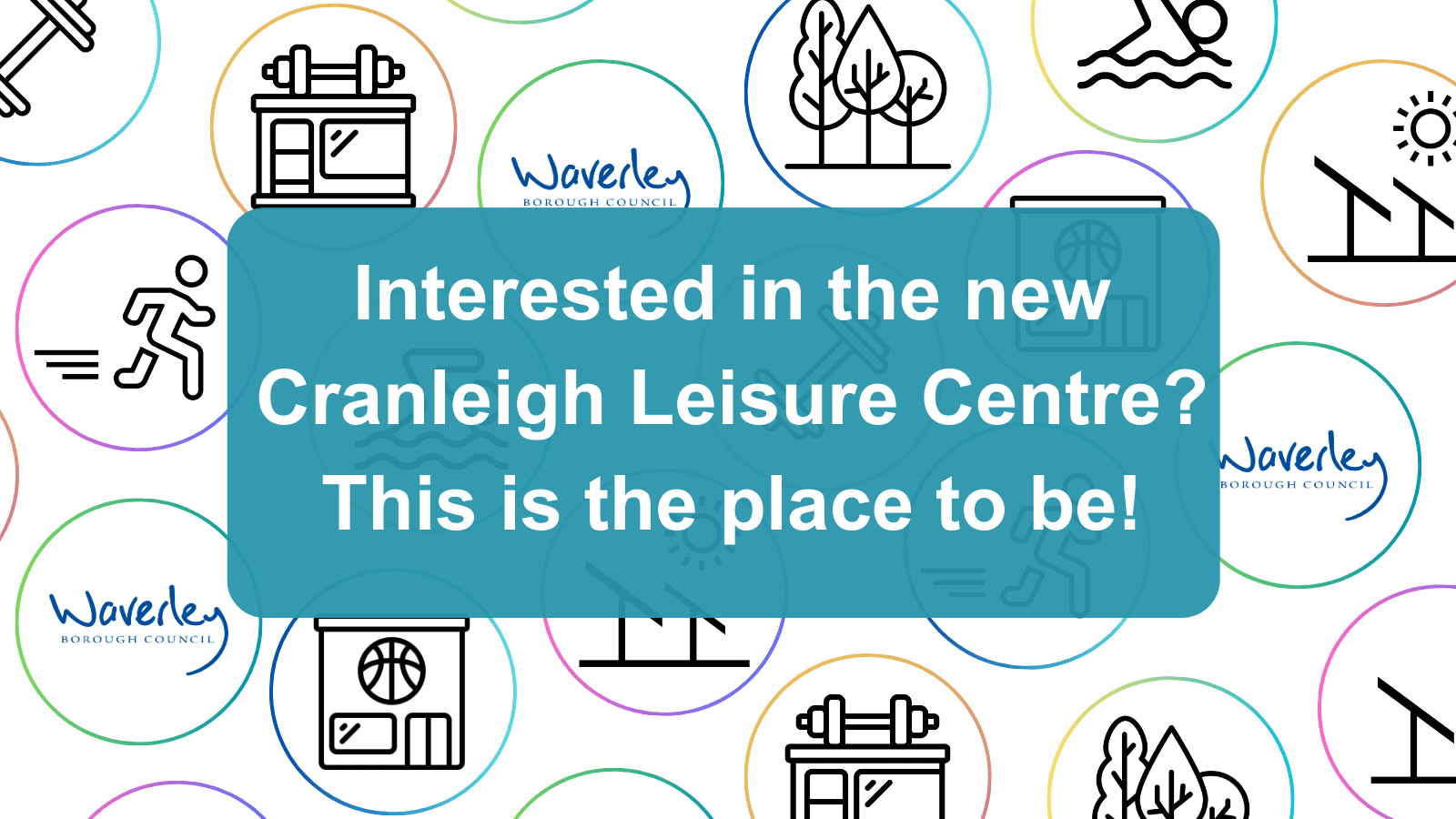 Keep in Touch with Latest News - Cranleigh Leisure Centre - Commonplace