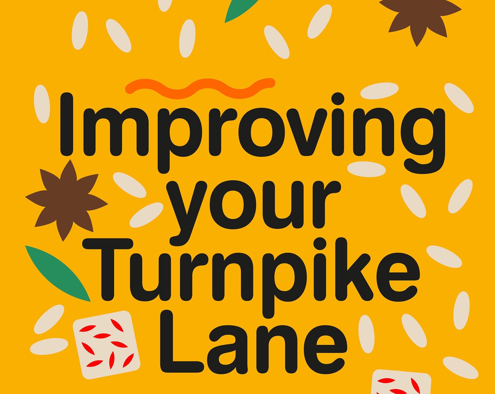 Have Your Say Today - - Improving Turnpike Lane