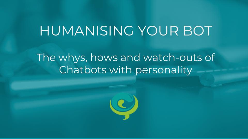 Free Webinar: Humanising Your Bot