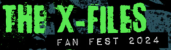 X-Files Fanfest 2024 Information | Coscove