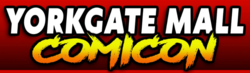 Yorkgate Mall ComiCon 2025 Information | Coscove