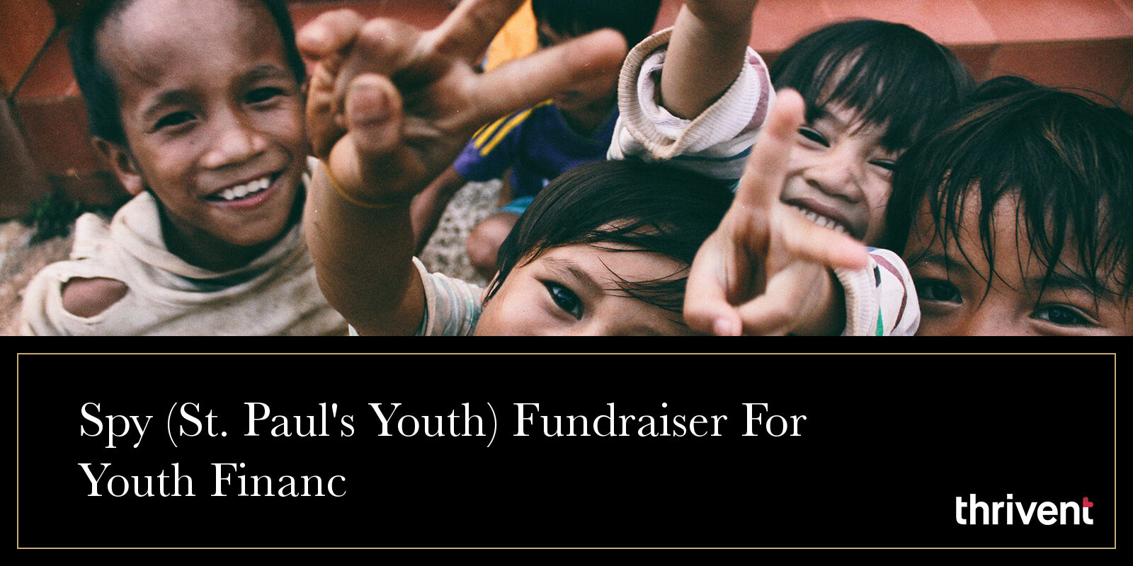 "Spy (St. Paul's Youth) Fundraiser For Youth Financ" - Thrivent Action ...